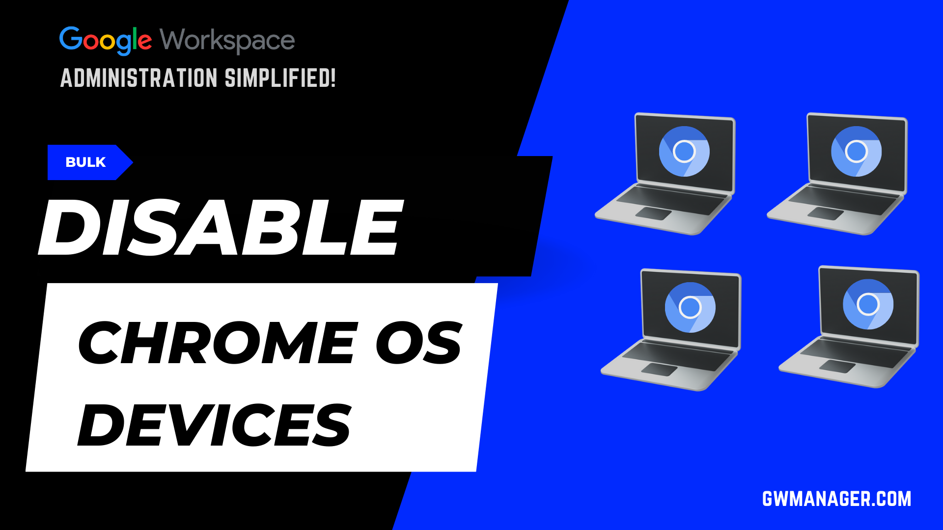 Bulk Disable Chrome OS Devices with GW Manager